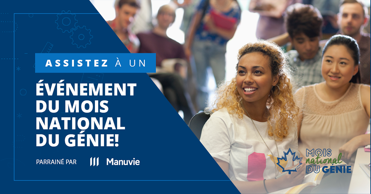 Mars est le Mois national du génie au Canada! | Engineers Canada