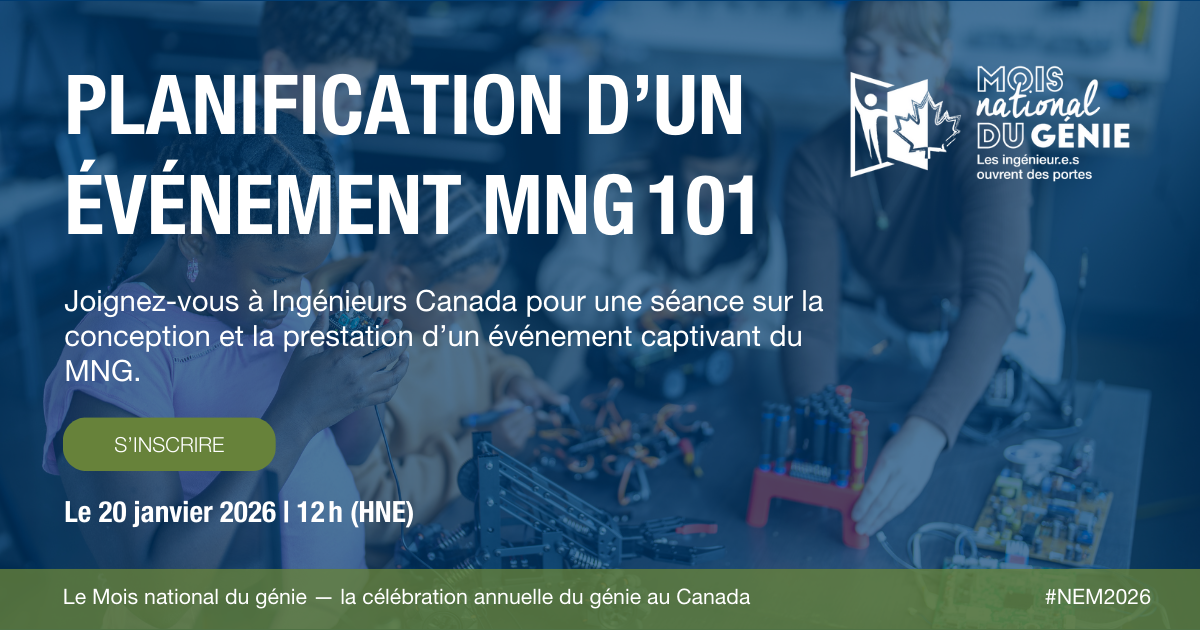 Apprenez à organiser votre propre événement du Mois national du génie ...